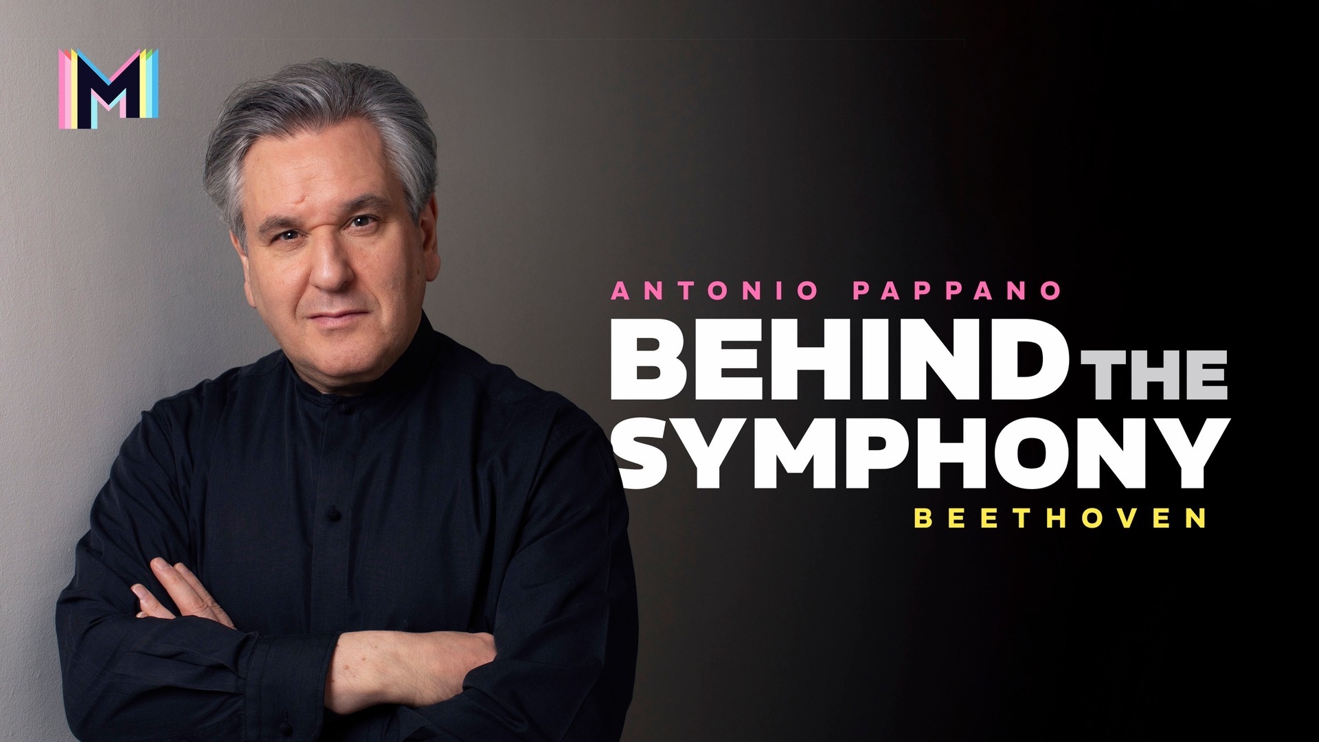 Antonio Pappano: Behind the Symphony - Beethoven | Ruutu